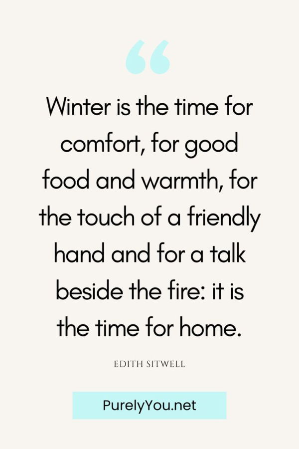 29 Inspirational Winter Quotes to Warm Your Soul - PurelyYou
