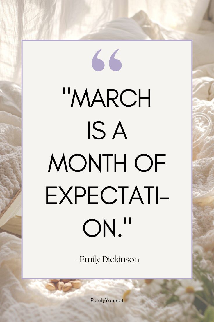 47 March Quotes to Welcome Spring with Open Arms