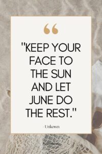 30 Inspiring June Quotes to Welcome the Summer Season - PurelyYou